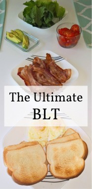 The Ultimate BLT - Keep it Simple, DIY