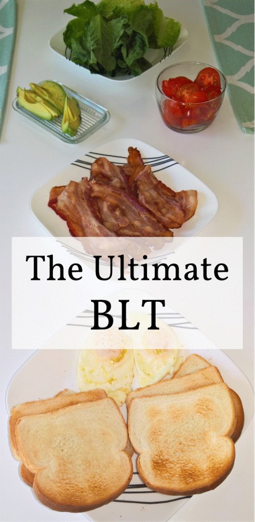 The Ultimate BLT - Keep it Simple, DIY