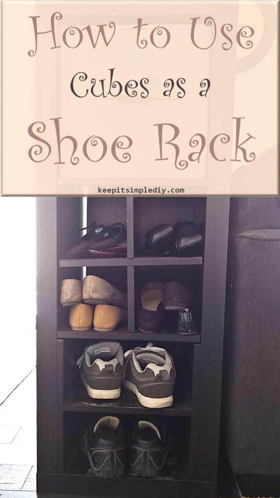 How to Use Cubes as a Shoe Rack - Keep it Simple, DIY