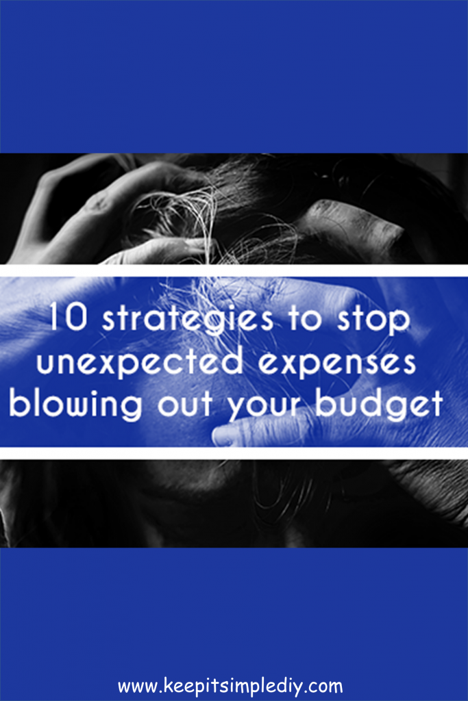 10 strategies to stop unexpected expenses blowing out your budget ...
