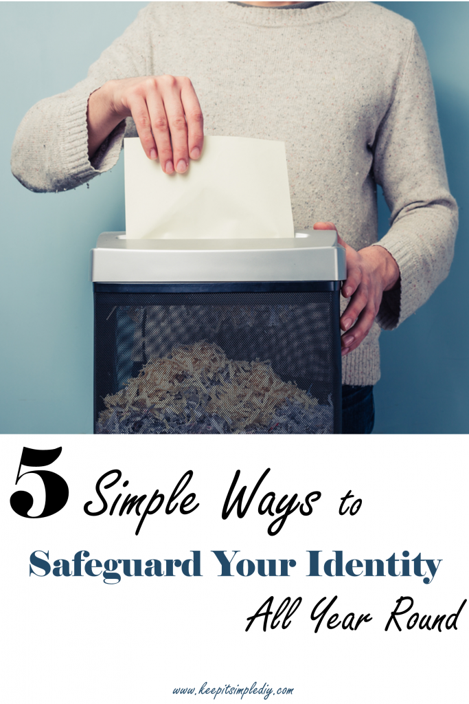 Identity Theft | 5 Simple Tips to Stay Safe Year Round - Keep It Simple DIY